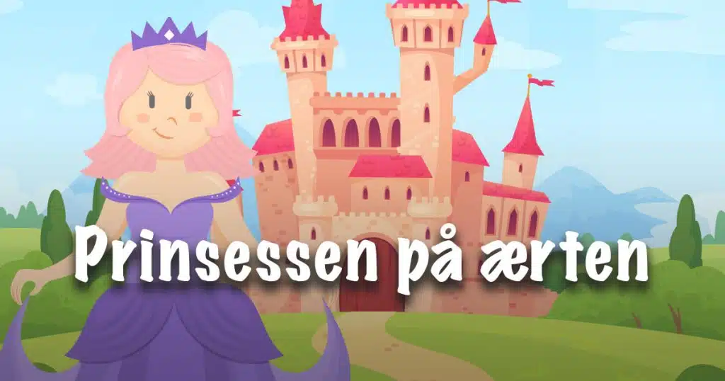 Prinsessen på ærten - En historie af H.C. Andersen