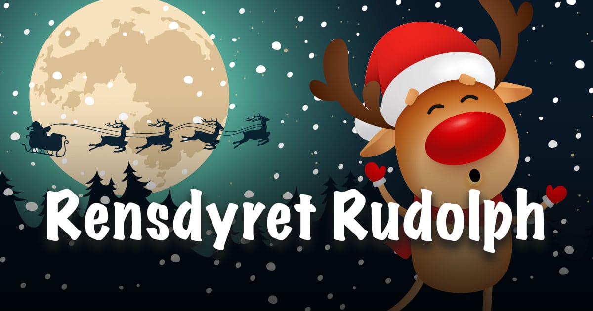 Rensdyret Rudolph - Læse julehistorien lige nu